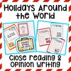 Close Reading and Opinion Writing Practice through Holidays Around the ...