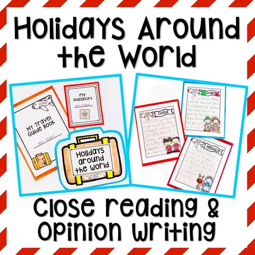 Close Reading and Opinion Writing Practice through Holidays Around the ...