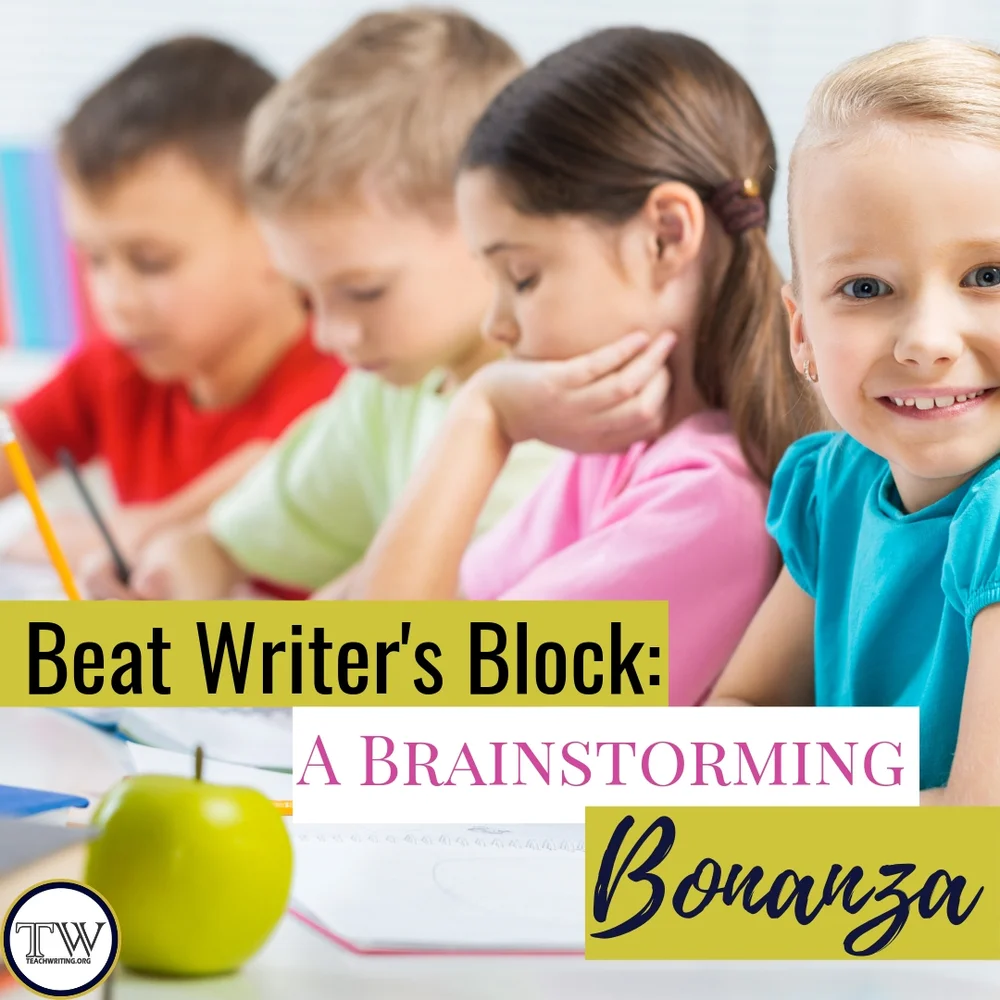 Beat Writer's Block: A Brainstorming Bonanza — TeachWriting.org