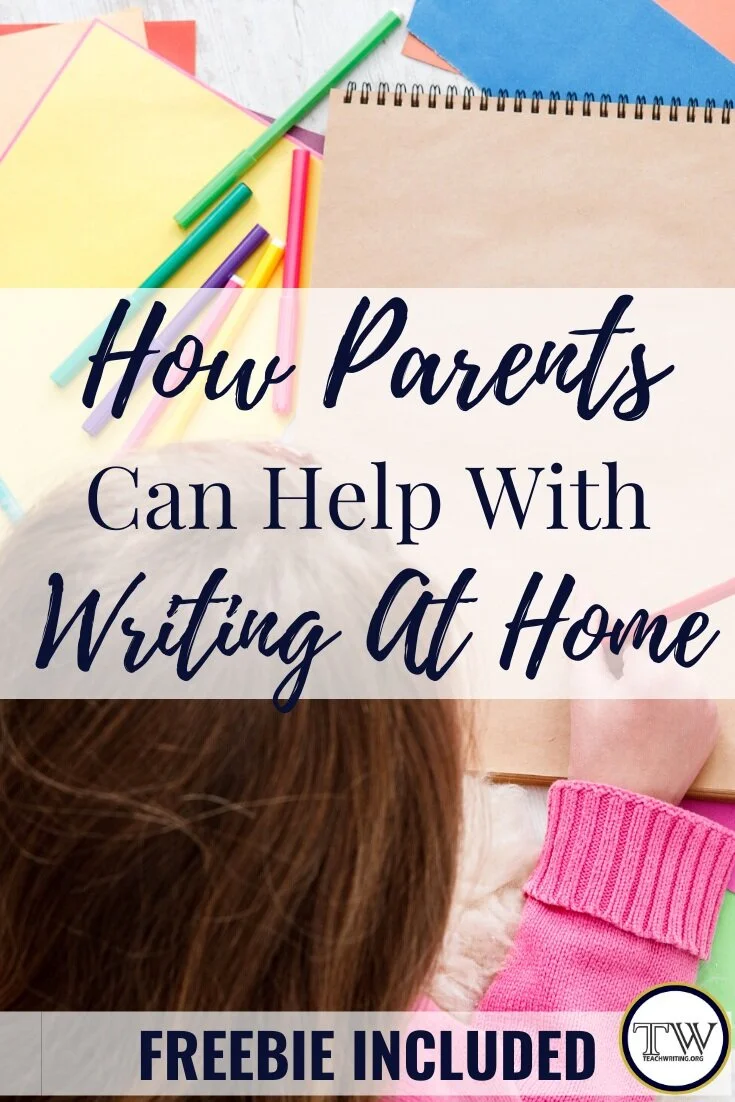 How Parents Can Help with Writing at Home — TeachWriting.org