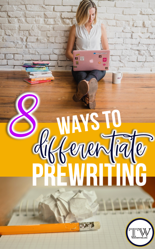 8 Meaningful Ways to Differentiate Prewriting — TeachWriting.org