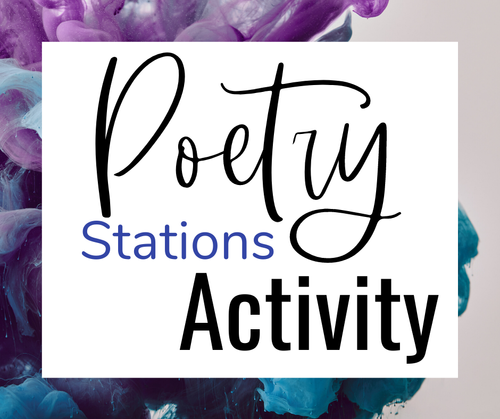 A Creative Poetry Stations Activity — TeachWriting.org