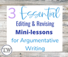 Three Essential Editing and Revision Mini-lessons for Argumentative ...