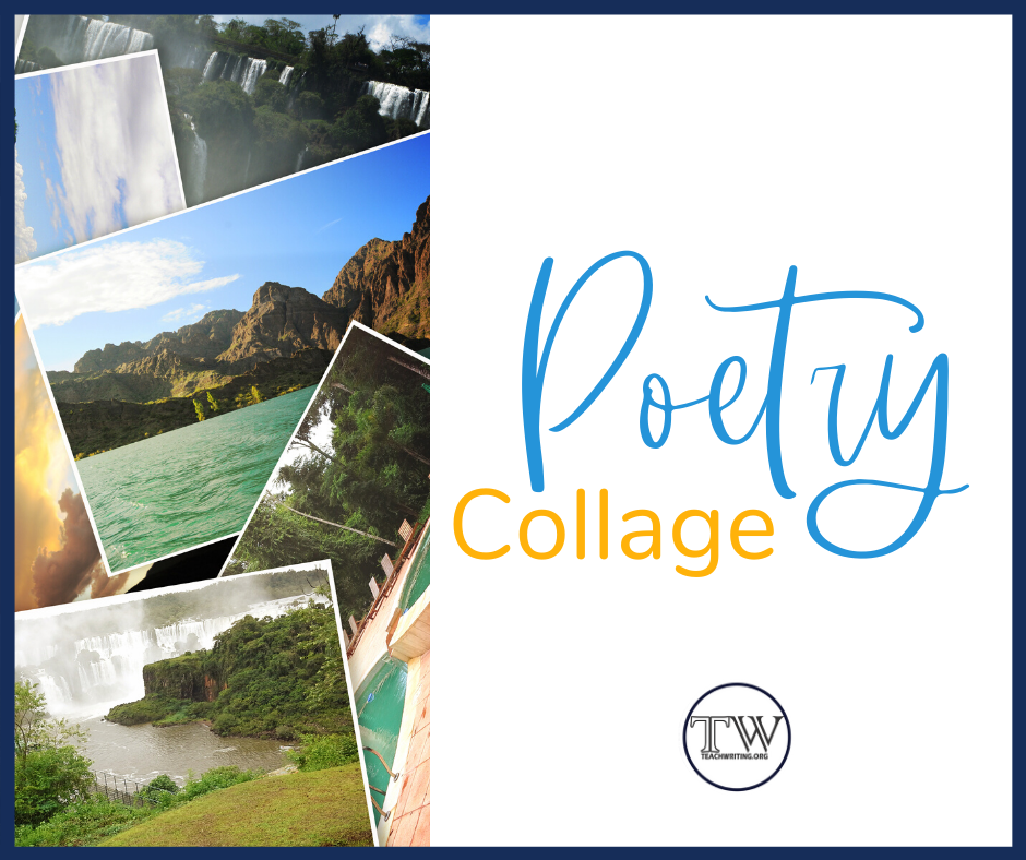 Poetry Collage: Poetry Meets Art — TeachWriting.org