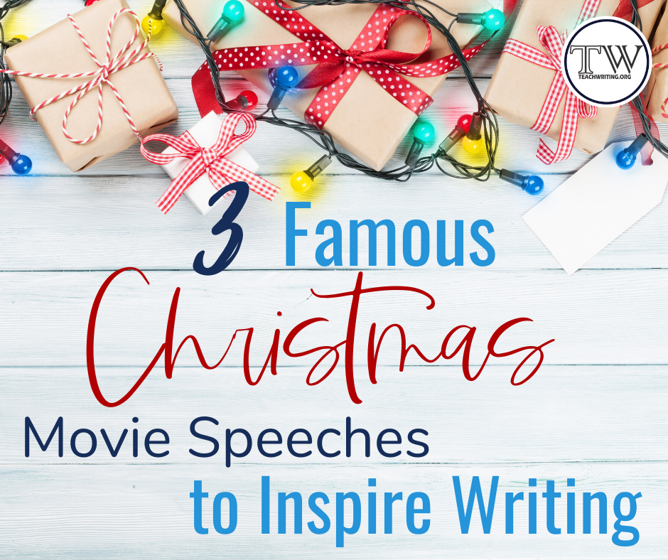Three Famous Christmas Speeches to Inspire Writing — TeachWriting.org
