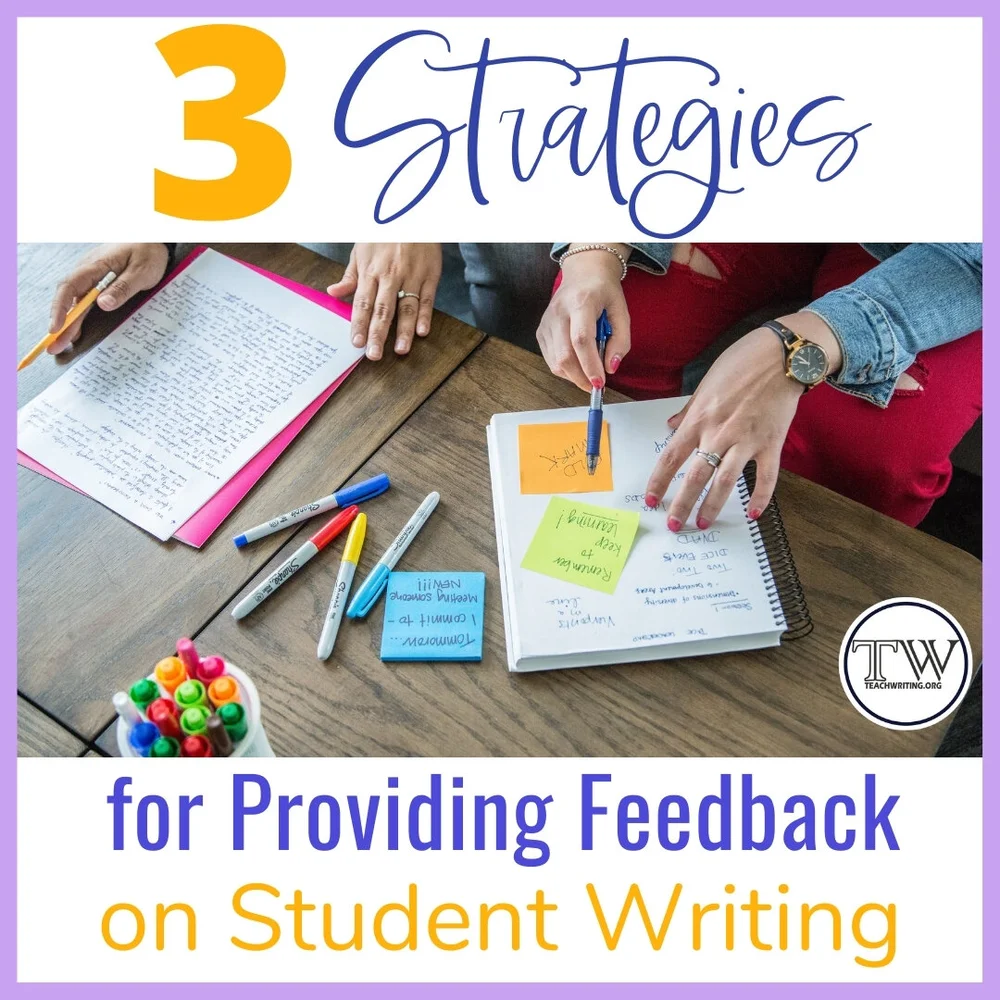 Three Strategies for Providing Feedback on Student Writing ...