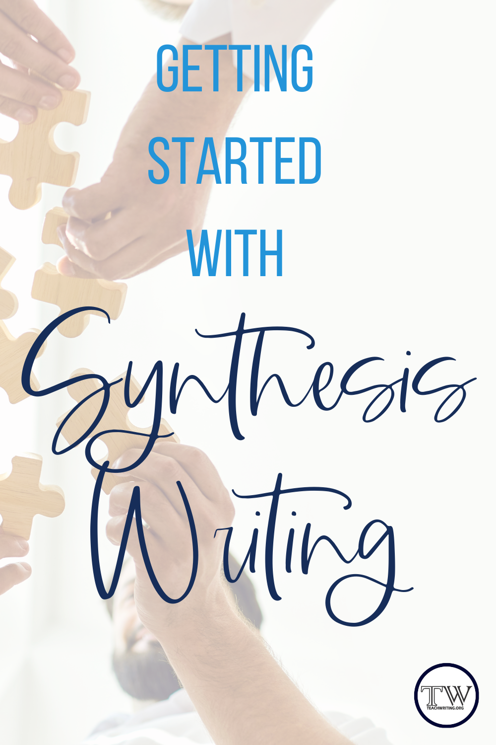 Getting Started with Synthesis Writing — TeachWriting.org
