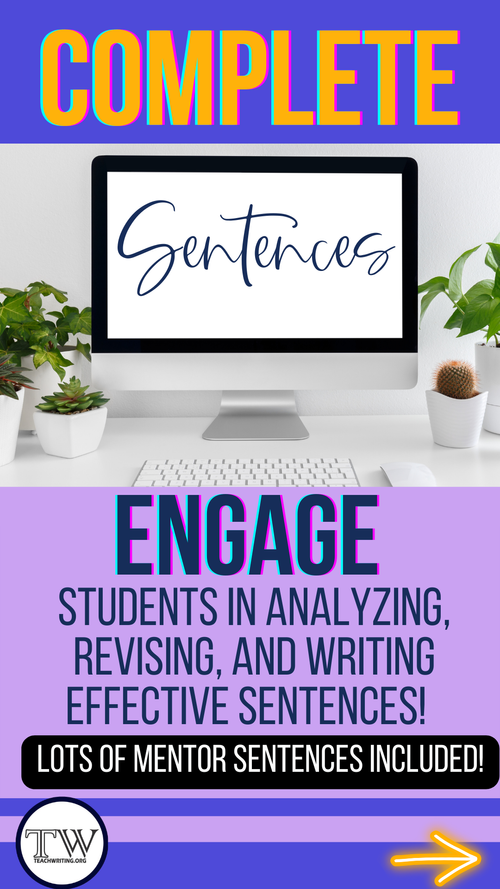 Engage Students in Analyzing, Revising, and Writing Effective Sentences ...