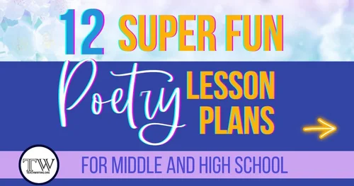 12 Super Fun Poetry Lesson Plans for Middle and High School ...