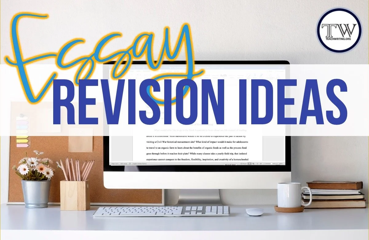 Essay Revision: Ways to Encourage Students to Revise their Writing ...