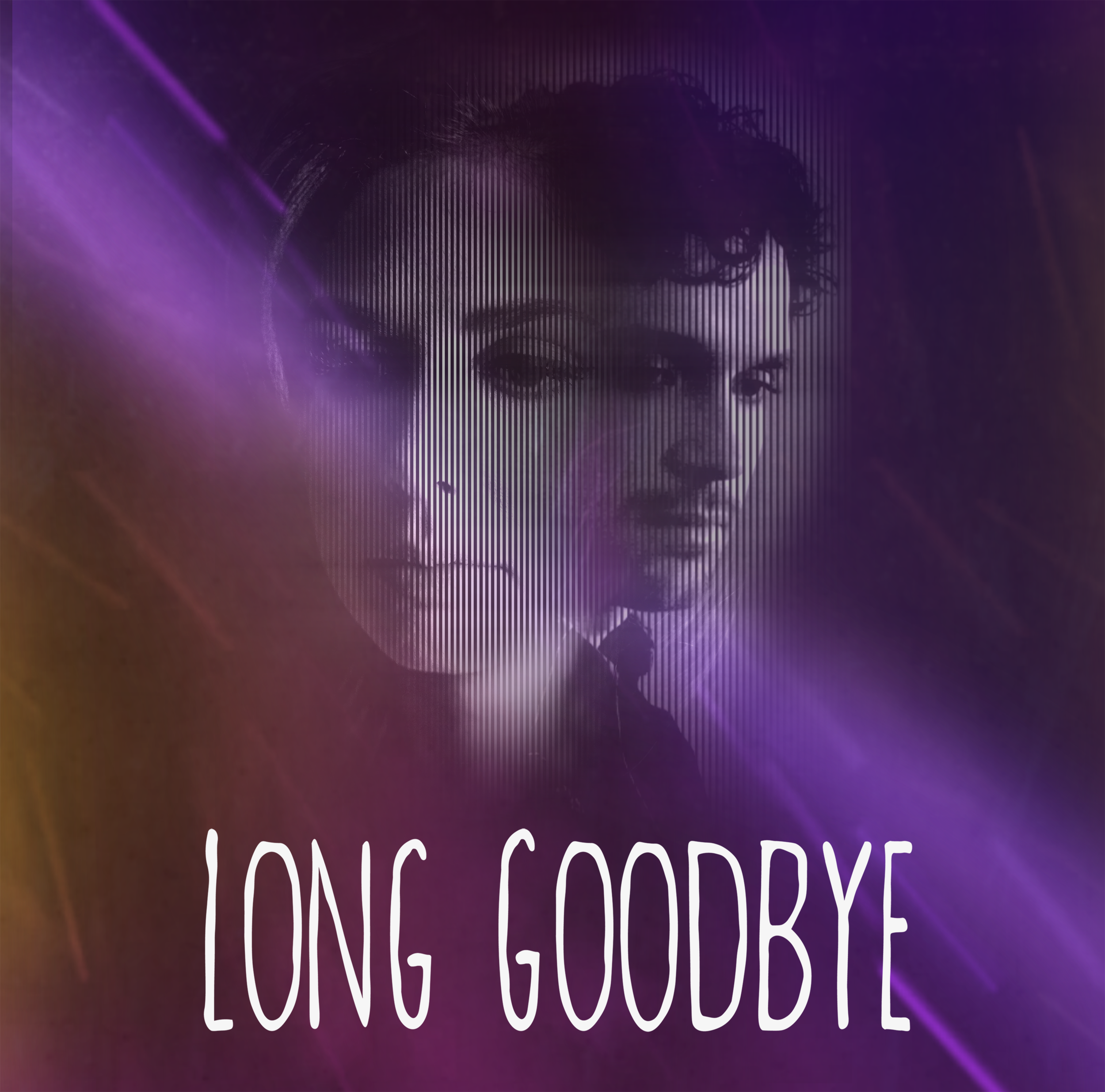 LONG GOODBYE