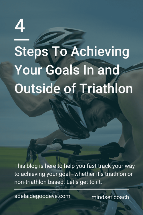 4 steps to achieving your goals in and outside of triathlon — Adelaide ...