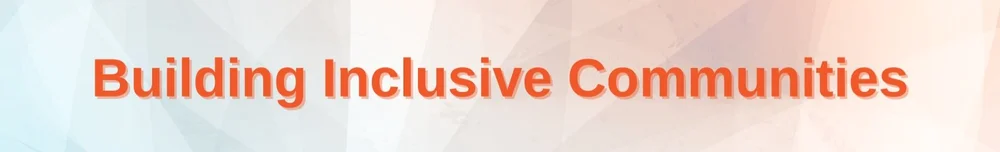 Building Inclusive Communities — Families Flourish