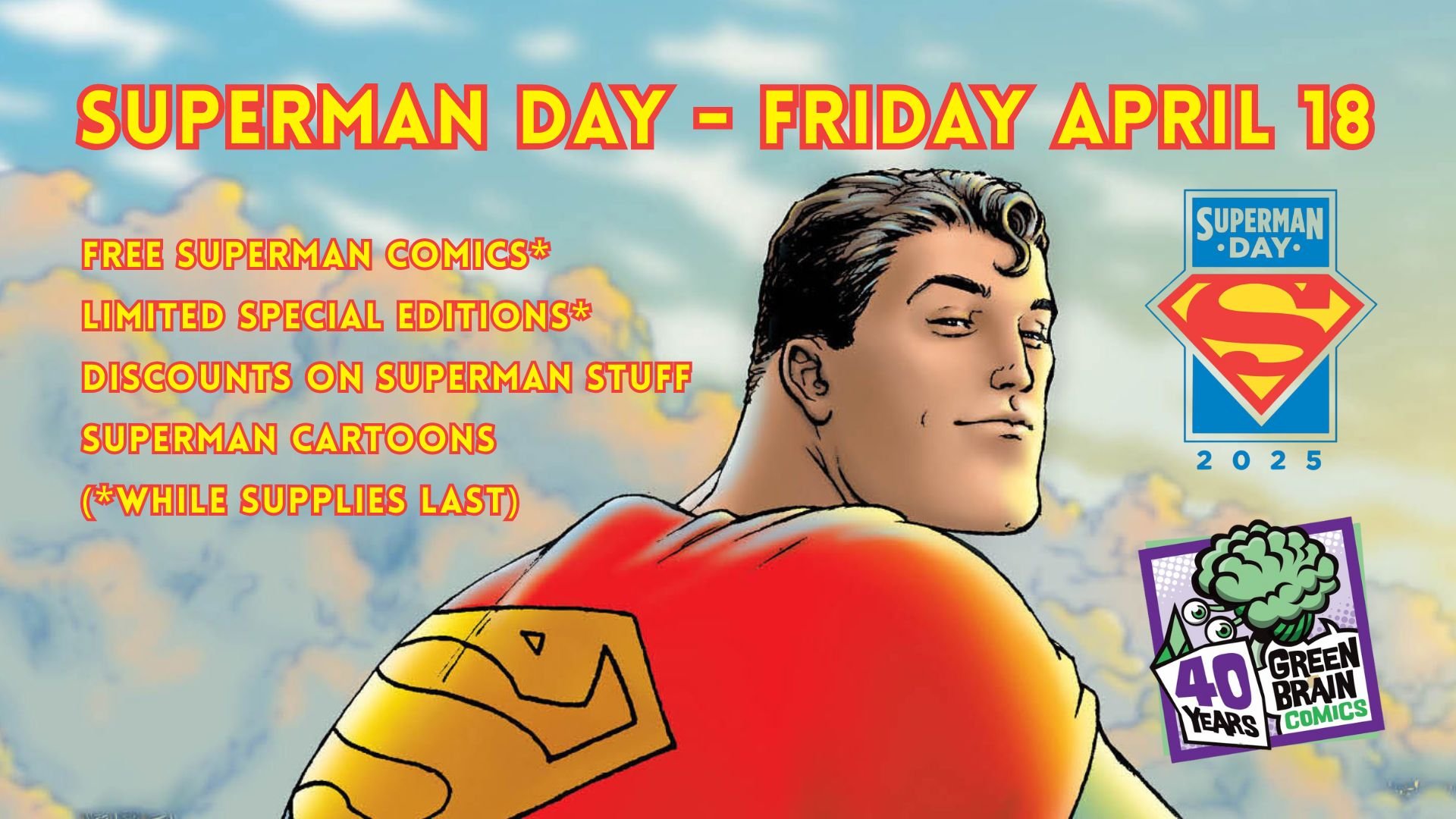 SUPERMAN DAY 2025 — Green Brain Comics
