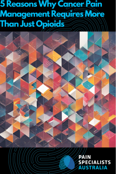 5 Reasons why Cancer Pain Management should be more than just Opioids ...