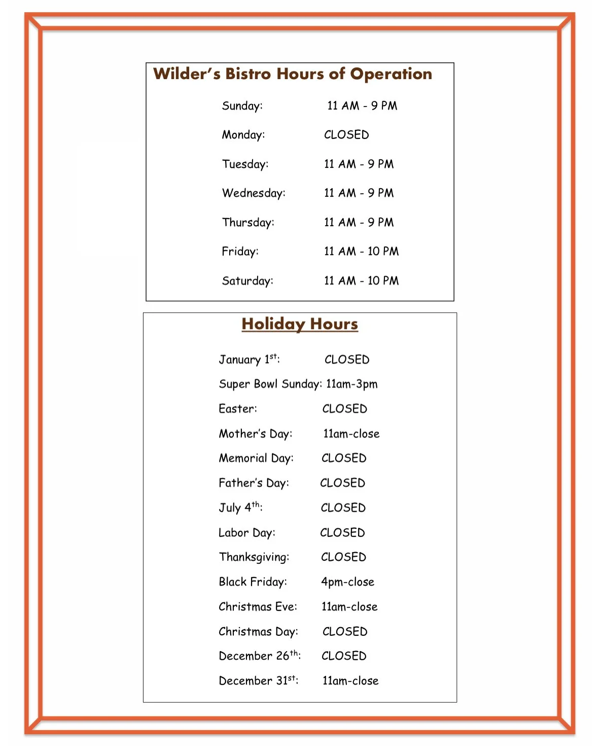 Hours of Operation & Holiday Hours — Take A Walk On The Wilder's Side
