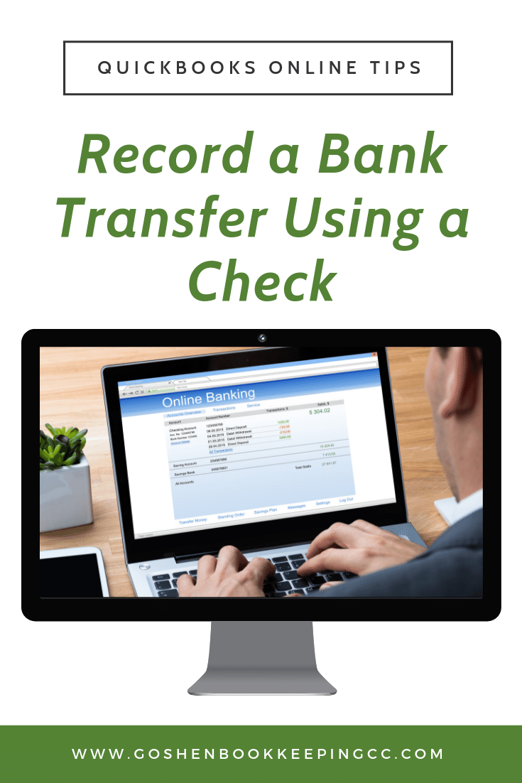 How to Record a Bank Transfer Using a Check in QuickBooks Online