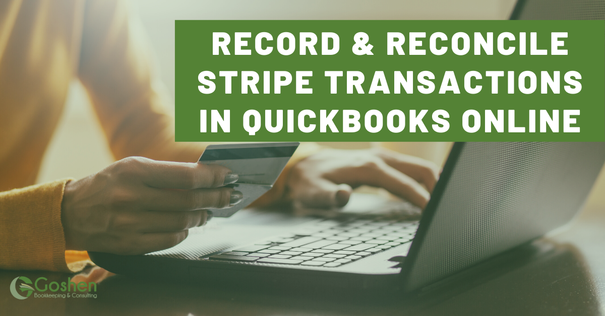 How to Record and Reconcile Stripe Transactions in QuickBooks Online