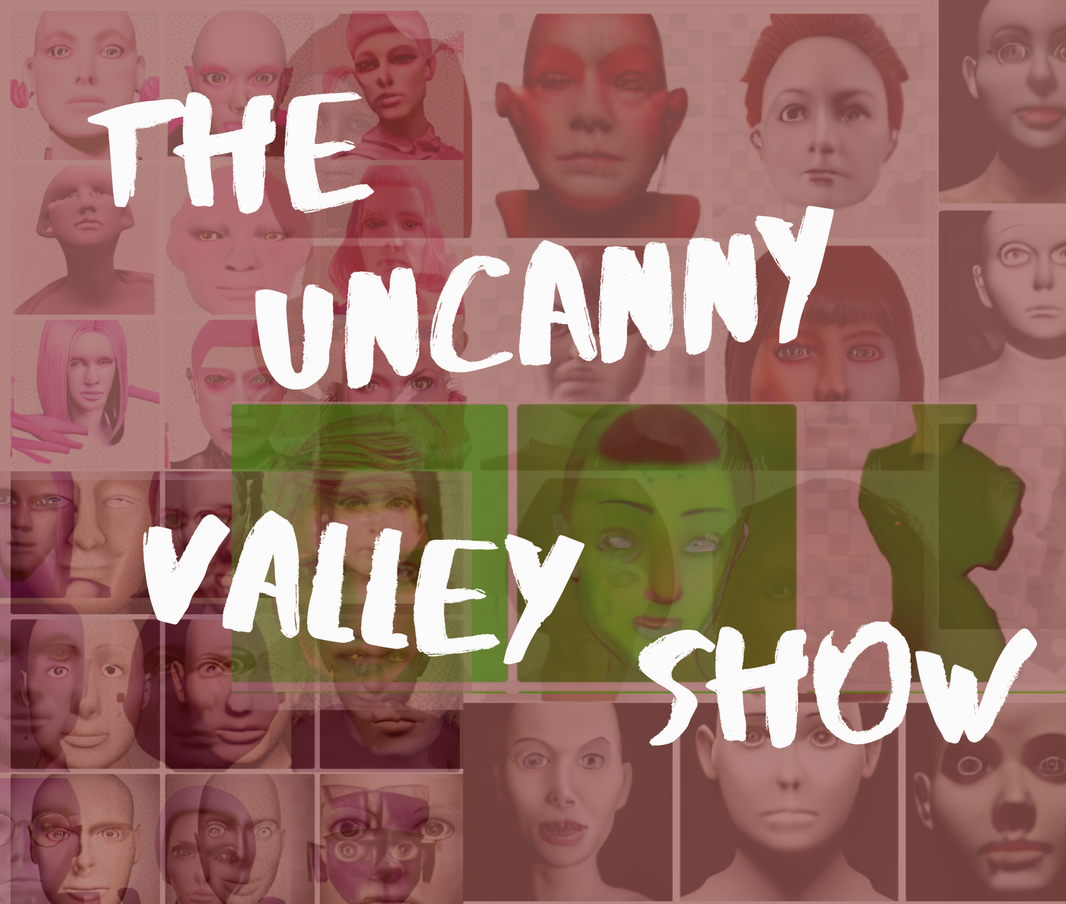 THE UNCANNY VALLEY SHOW — Make.Shift Art Space