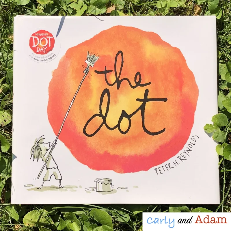 How to Teach Growth Mindset with The Dot — Carly and Adam