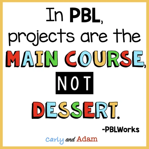3 Ways to Get Started with Project Based Learning — Carly and Adam