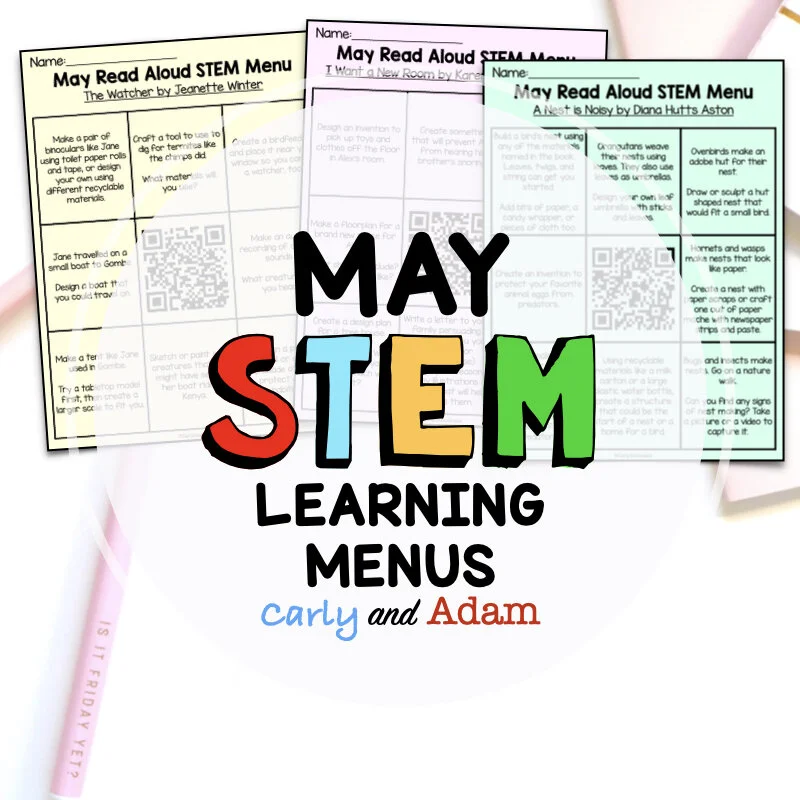 Marvelous May Read Alouds and STEM Challenges — Carly and Adam
