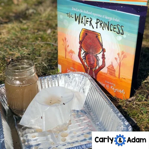 The Water Princess Water Filter STEM Challenge — Carly and Adam