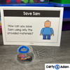 Saving Sam: A Team Building STEM Challenge — Carly and Adam