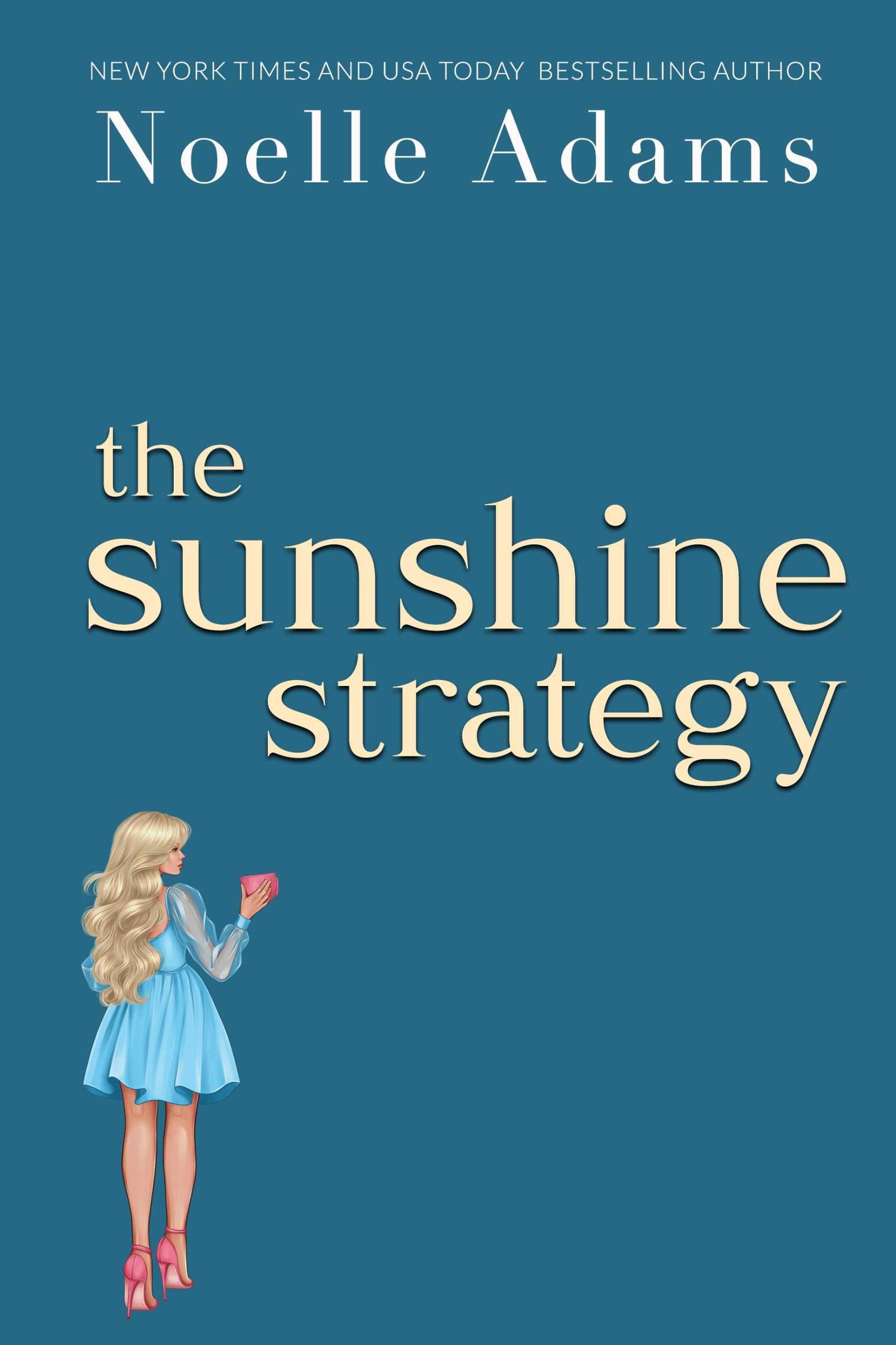 The Sunshine Strategy — Noelle Adams