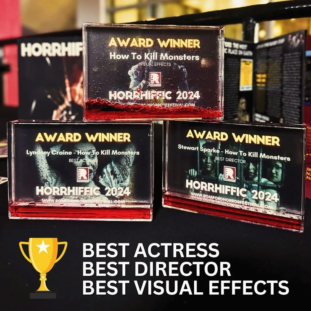 HOW TO KILL MONSTERS WINS 3 AWARDS AT ROMFORD HORROR FILM FESTIVAL ...