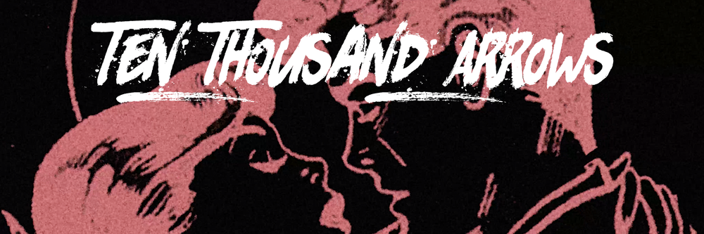 Ten Thousand Arrows Lyrics — Johnny Stranger