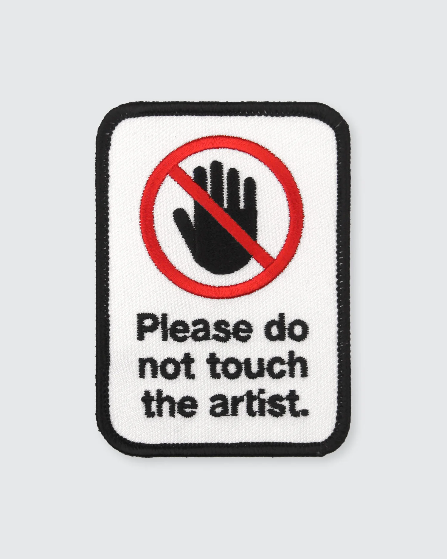 Do Not Touch Me Sign