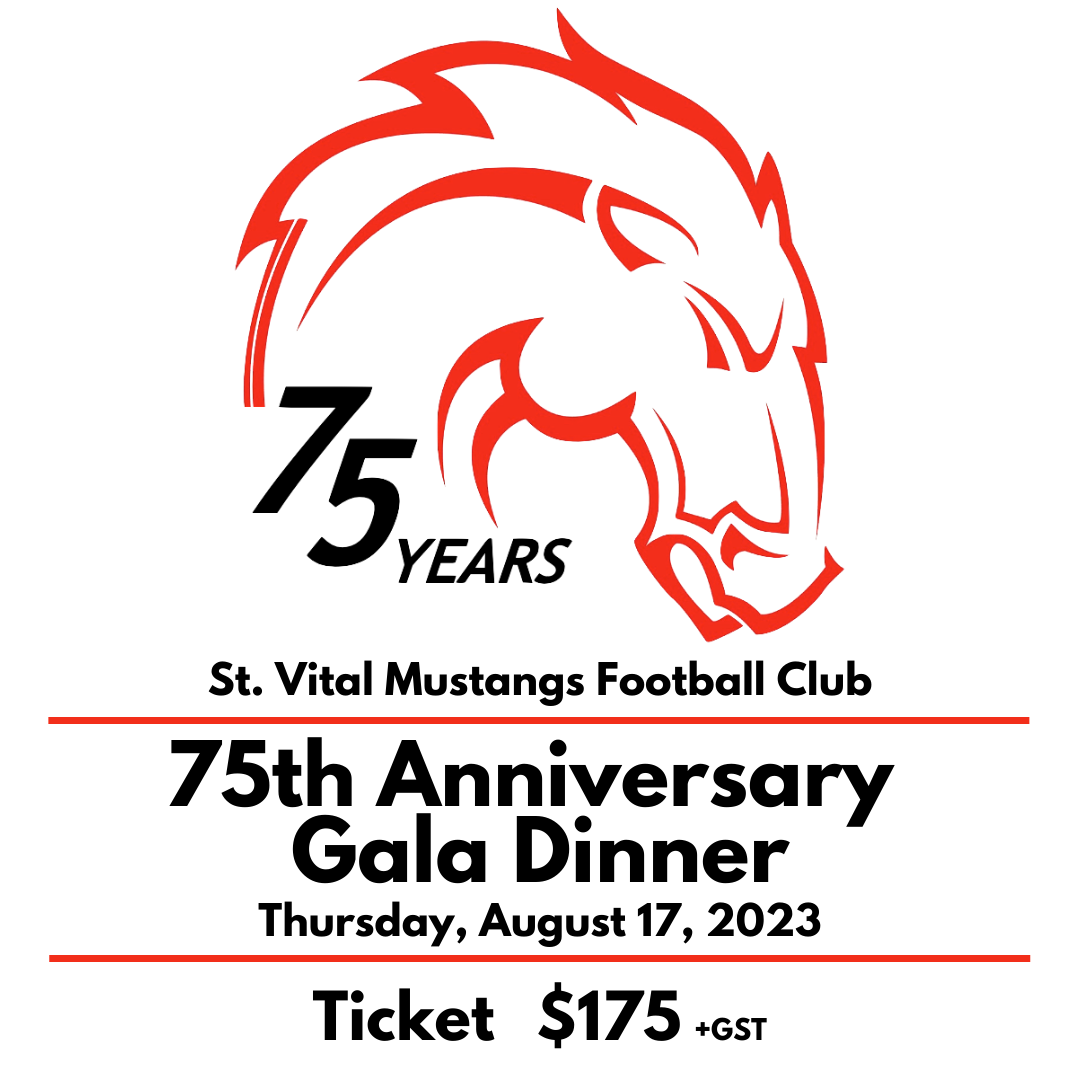 Tickets for 75th Anniversary Gala Dinner — St Vital Mustangs Football Club