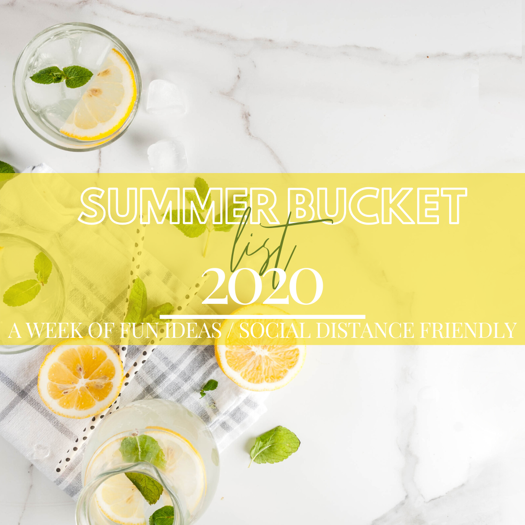 THE ULTIMATE SUMMER BUCKET LIST - SOCIAL DISTANCING FRIENDLY! | MerakiGold