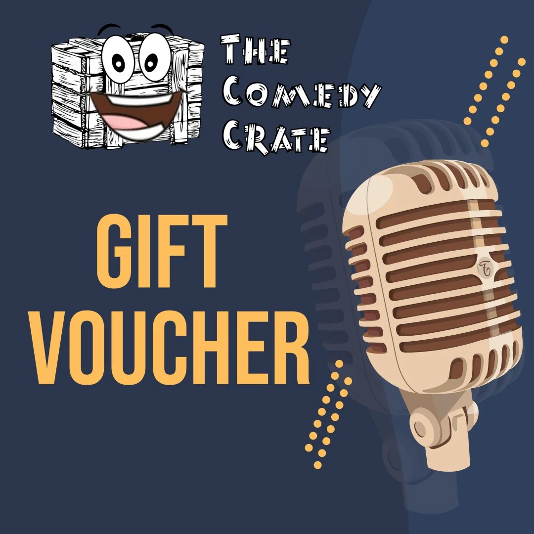 Comedy Crate Gift Voucher — The Comedy Crate