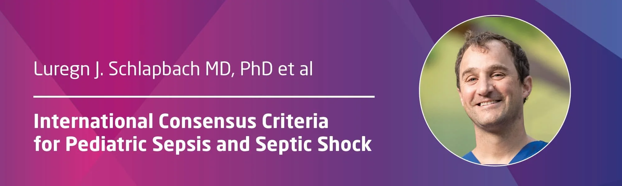 International Consensus Criteria for Pediatric Sepsis and Septic Shock – JAMA/SCCM — Global ...