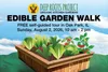 Deep Roots Edible Garden Walk 2026 — Deep Roots Project