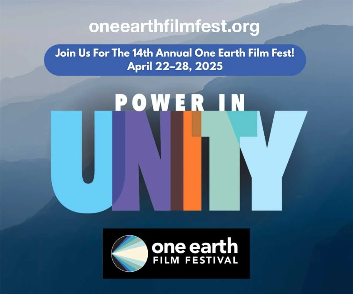 Celebrate Earth Week with One Earth Film Festival — Deep Roots Project