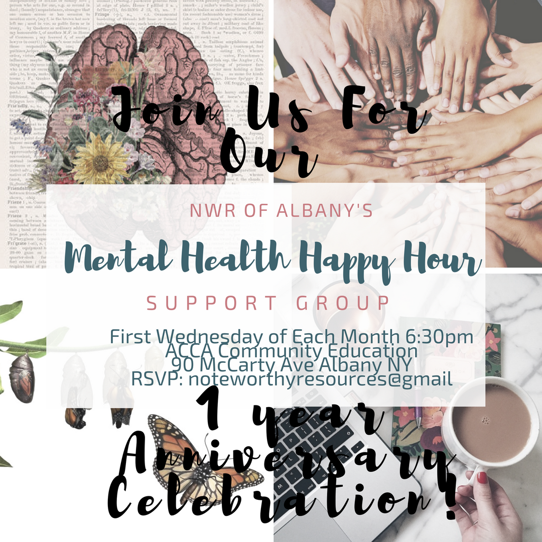Mental Health Happy Hour 1st Year Anniversary — Noteworthy Resources