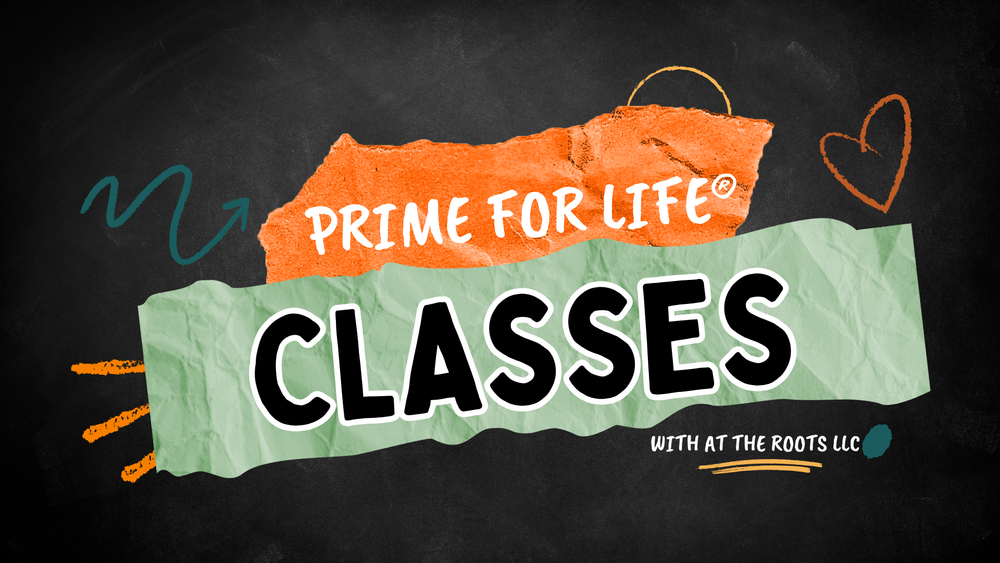 Prime for Life — At The Roots LLC
