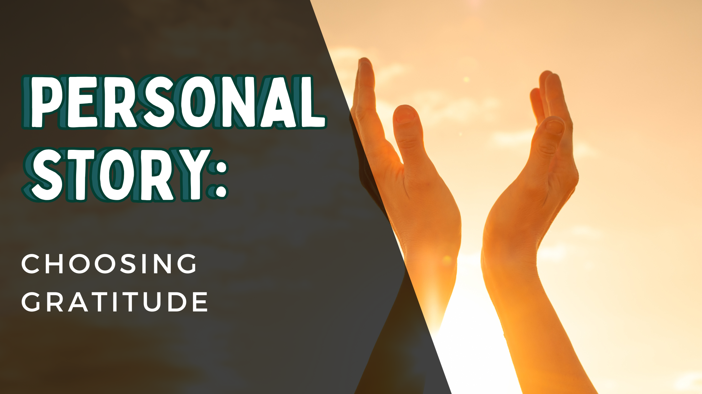 Personal Story: Choosing Gratitude — At The Roots LLC