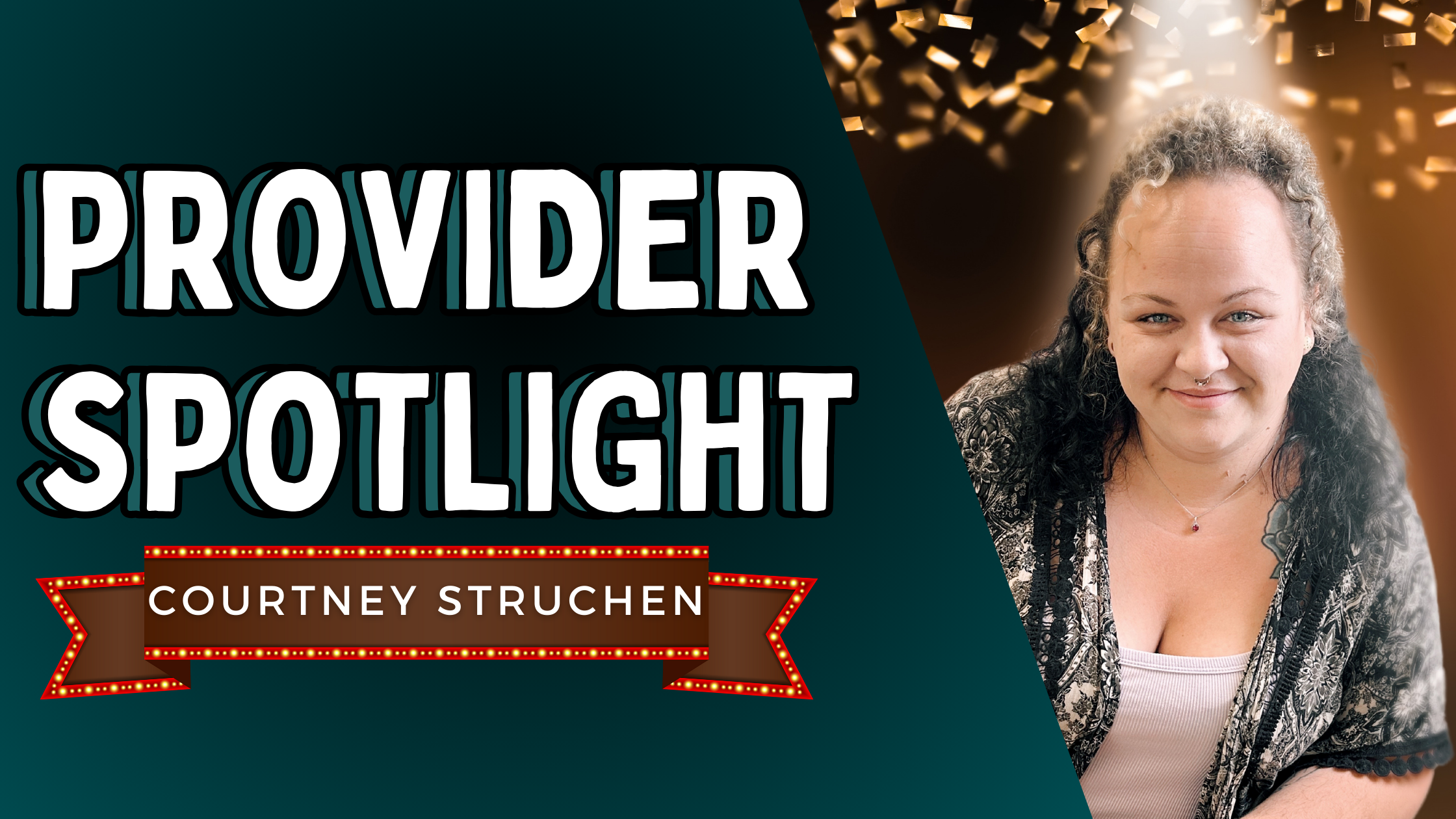 PROVIDER SPOTLIGHT: Courtney Struchen — At The Roots LLC