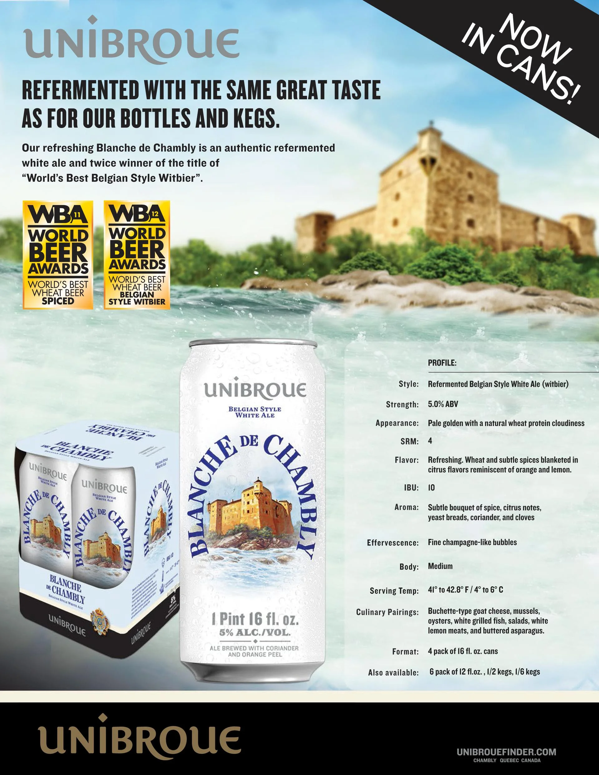 Now in cans, Unibroue Blanche de Chambly. Available all year. — The ...