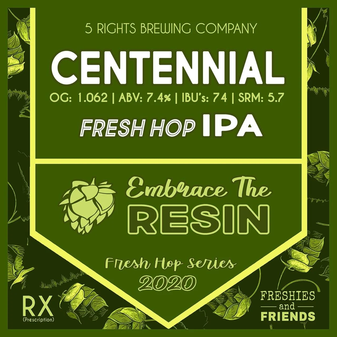 5 Rights Embrace the Resin Centennial Fresh Hop IPA — The Northwest ...