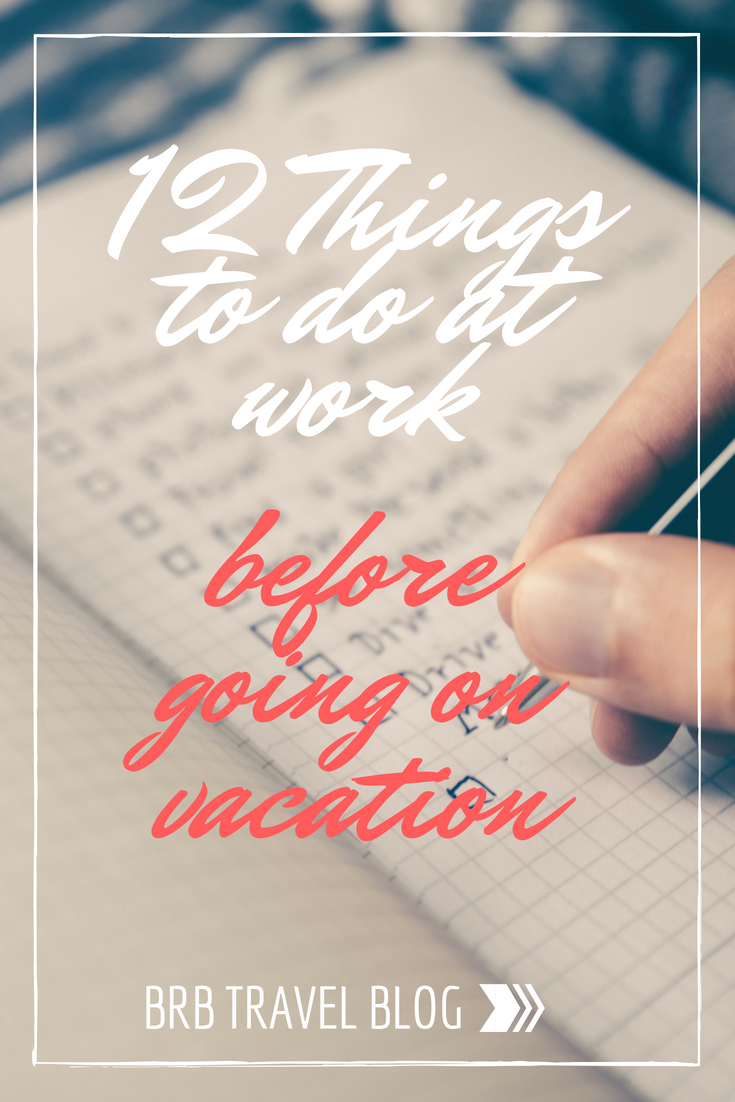 14 Things to do at work before going on vacation [+ Printable checklist ...