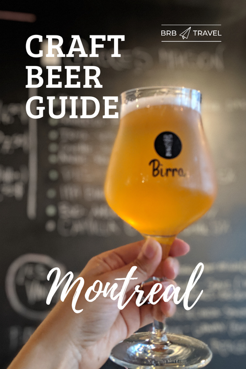 A guide to the best Montreal breweries (by a local) — BRB Travel Blog