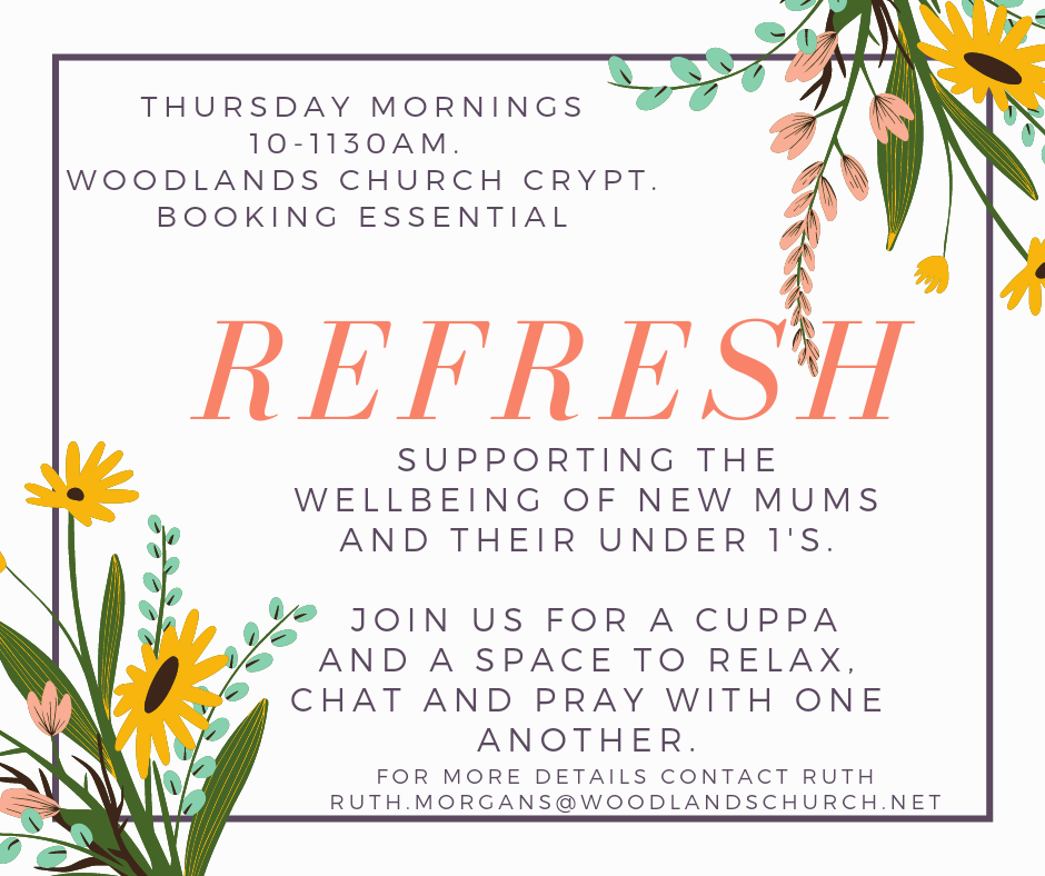 Refresh Group for Mums and Under 1's — Woodlands Church