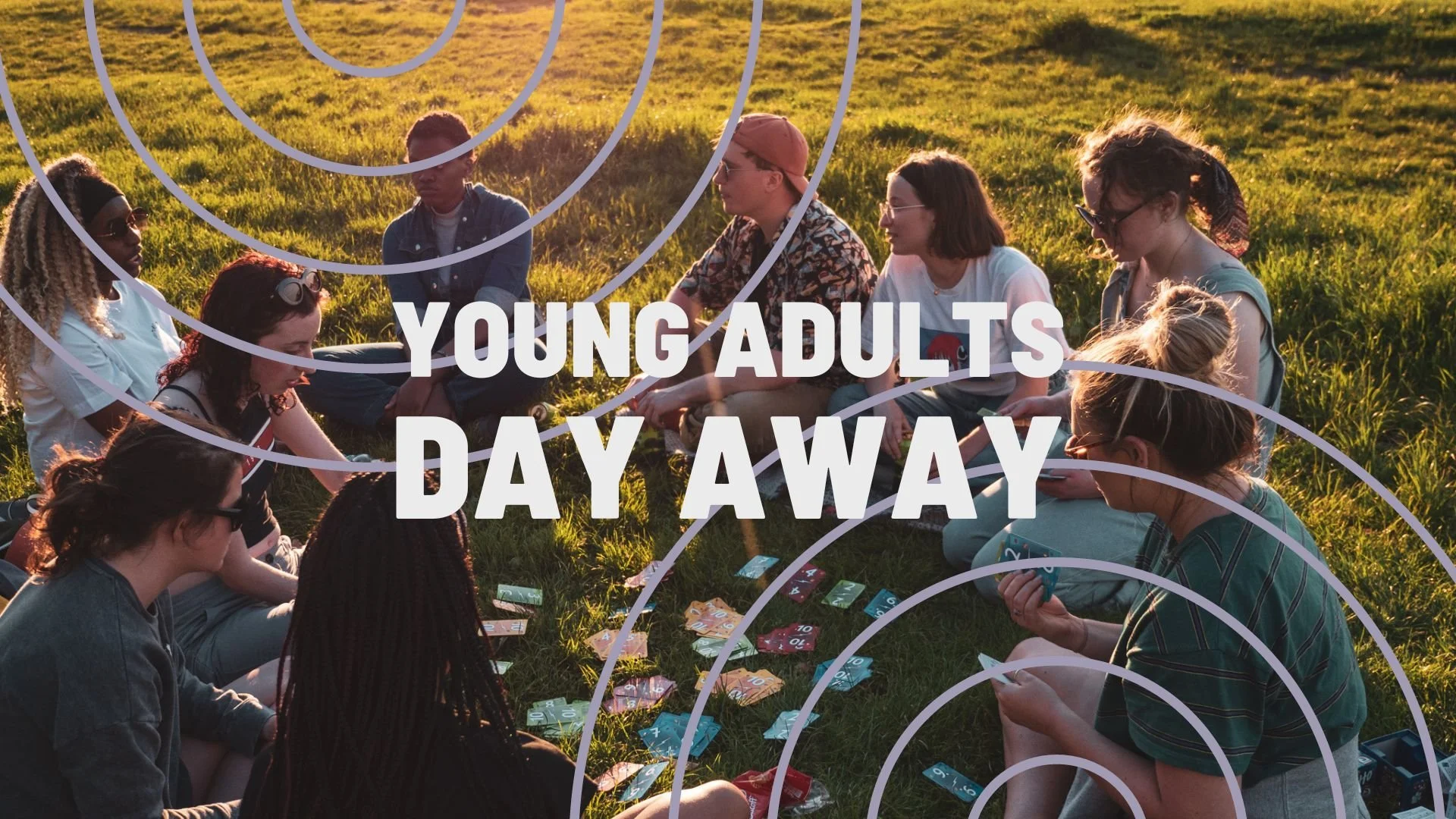Young Adults Day Away... At Home — Woodlands Church