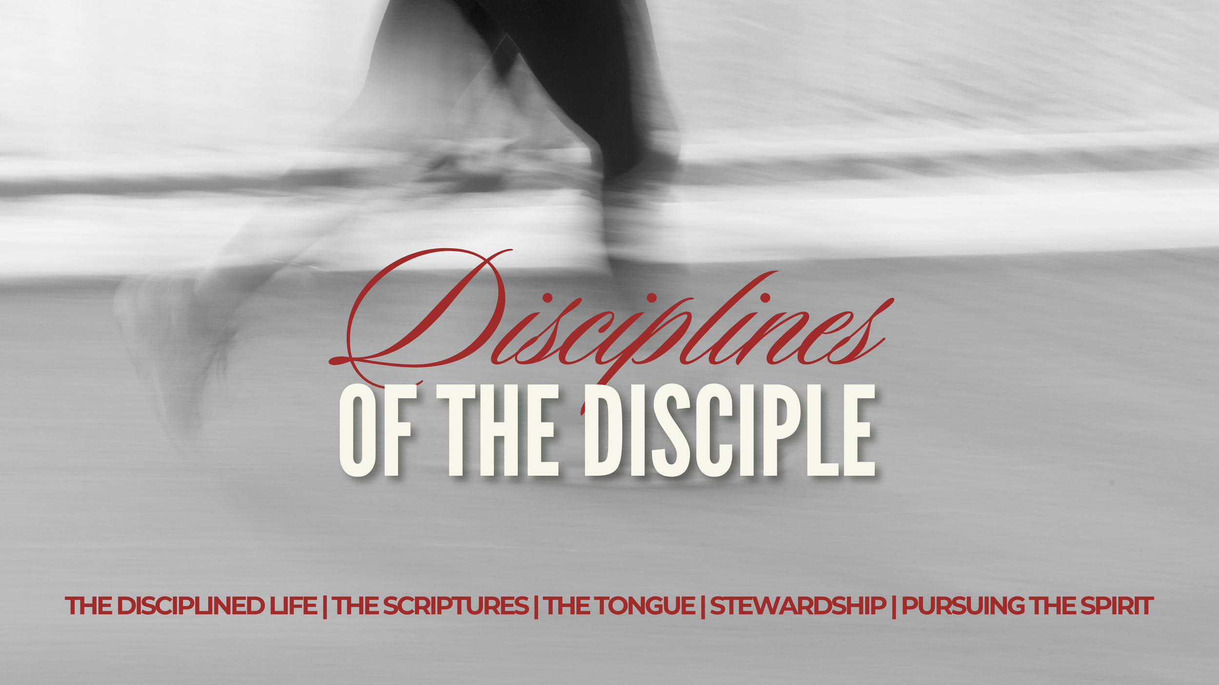 Disciplines of the Disciple — Woodlands Church