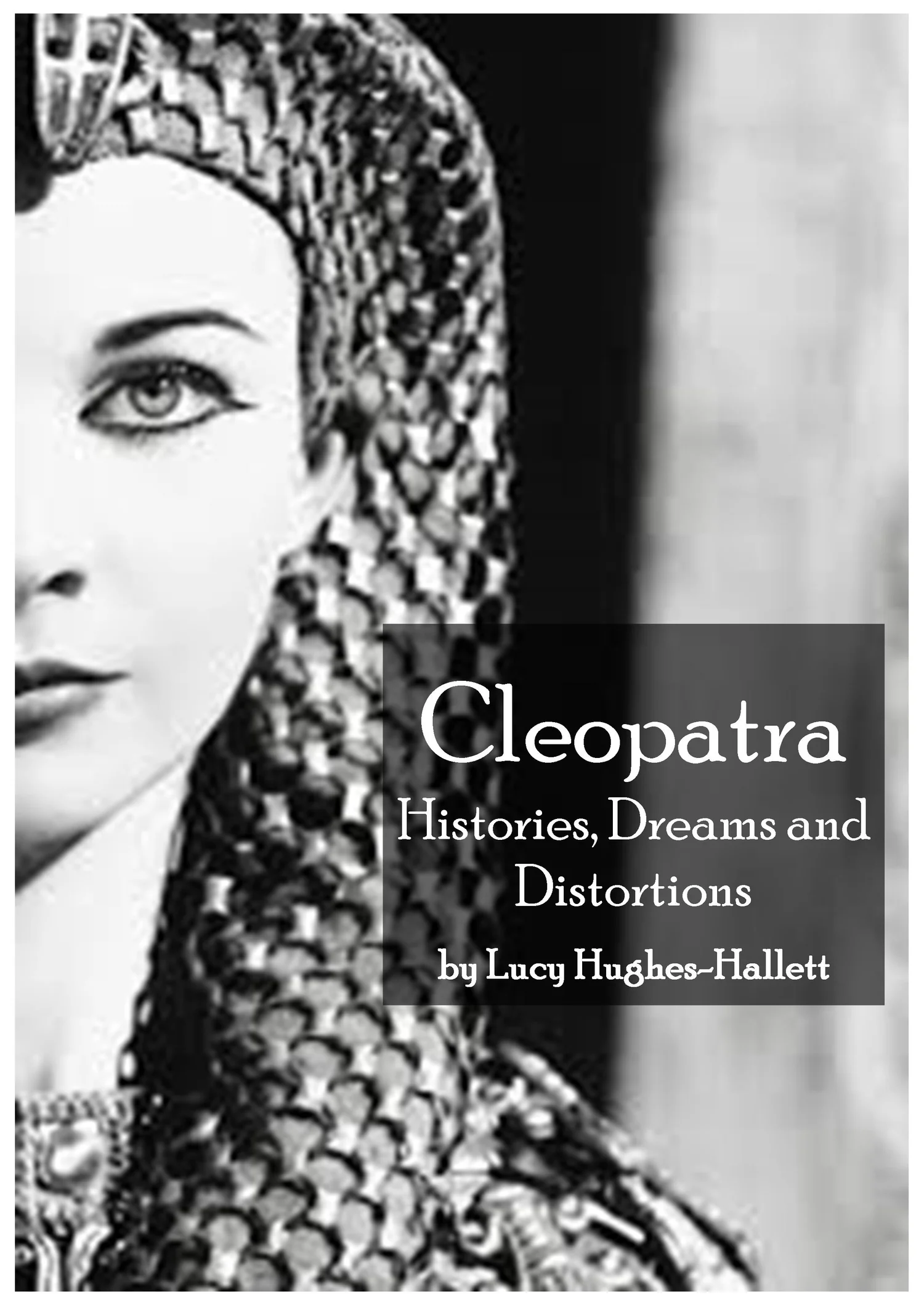 The Pike Heroes Cleopatra — Lucy Hughes-Hallett